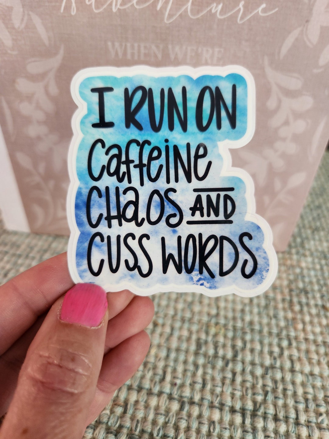 I Run on Caffeine and Cuss Words Sticker, Funny Mom Sticker, Funny ...