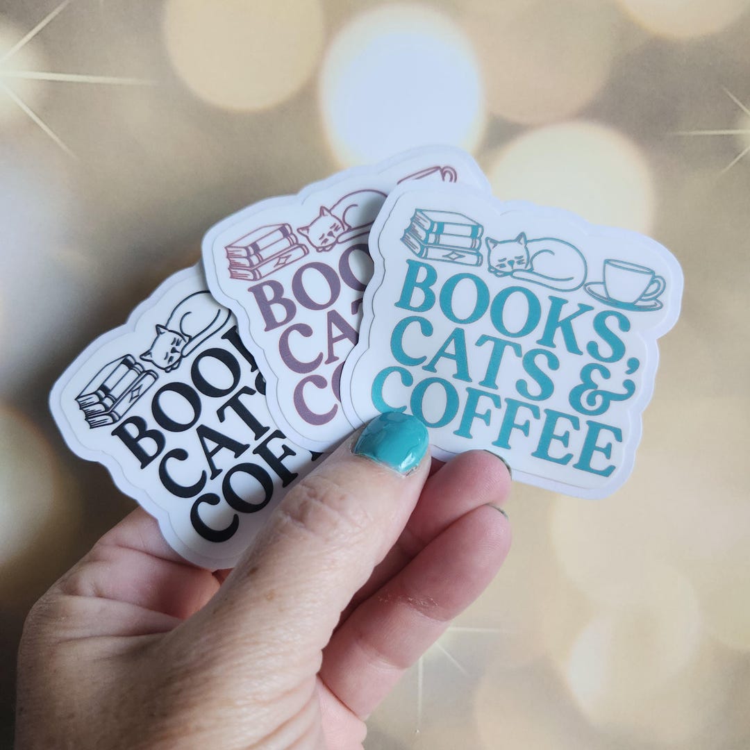 Books Coffee and Cats Sticker, Books and Cats Stickers, Book Lover ...