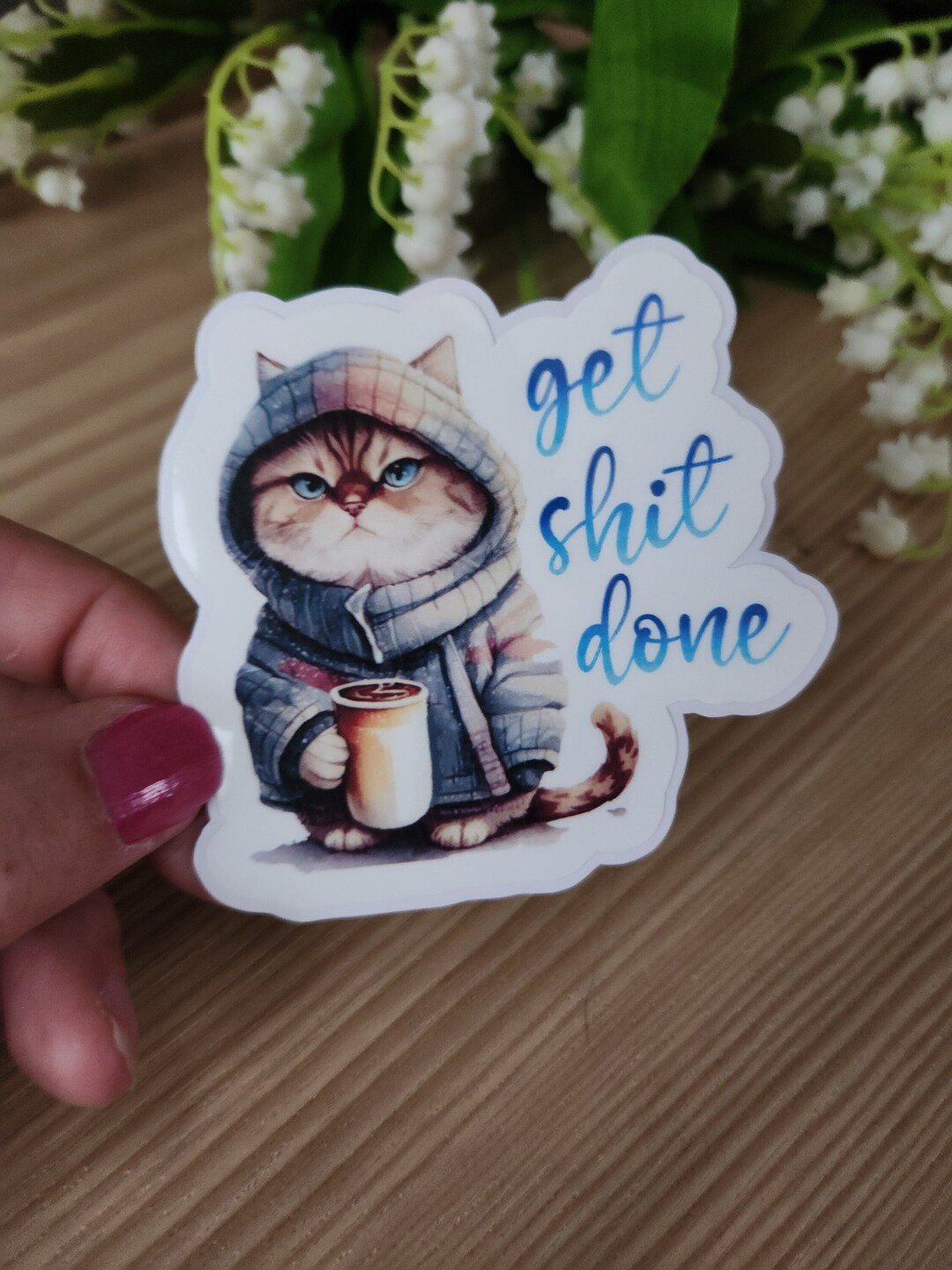 Get Shit Done Sticker, Self Care Sticker, Cats and Coffee Sticker ...