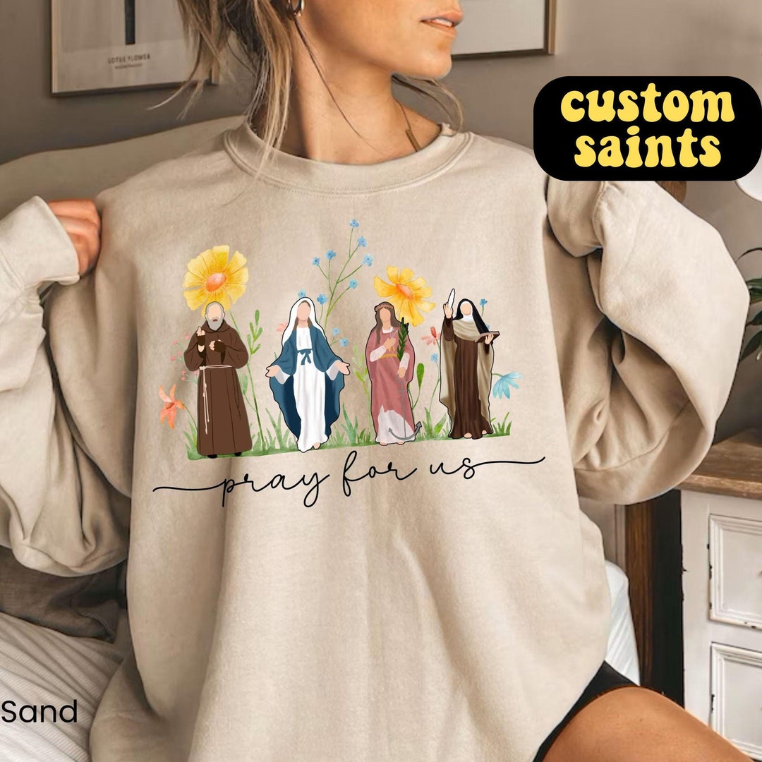Custom Catholic Saints Sweatshirt for Women Catholic Gifts Catholic ...
