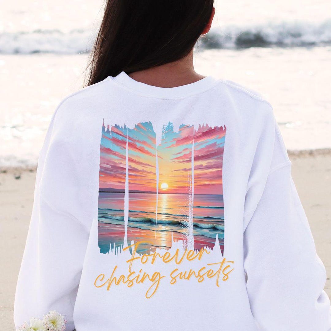 Summer Shirt Sunset Graphic Tee Forever Chasing Sunsets Beach Hoodie ...