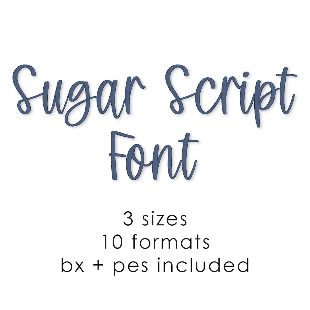 Sugar Script Machine Embroidery Font, 3 Sizes Bx Pes Font, Handwritten Font Embroidery Font - Etsy