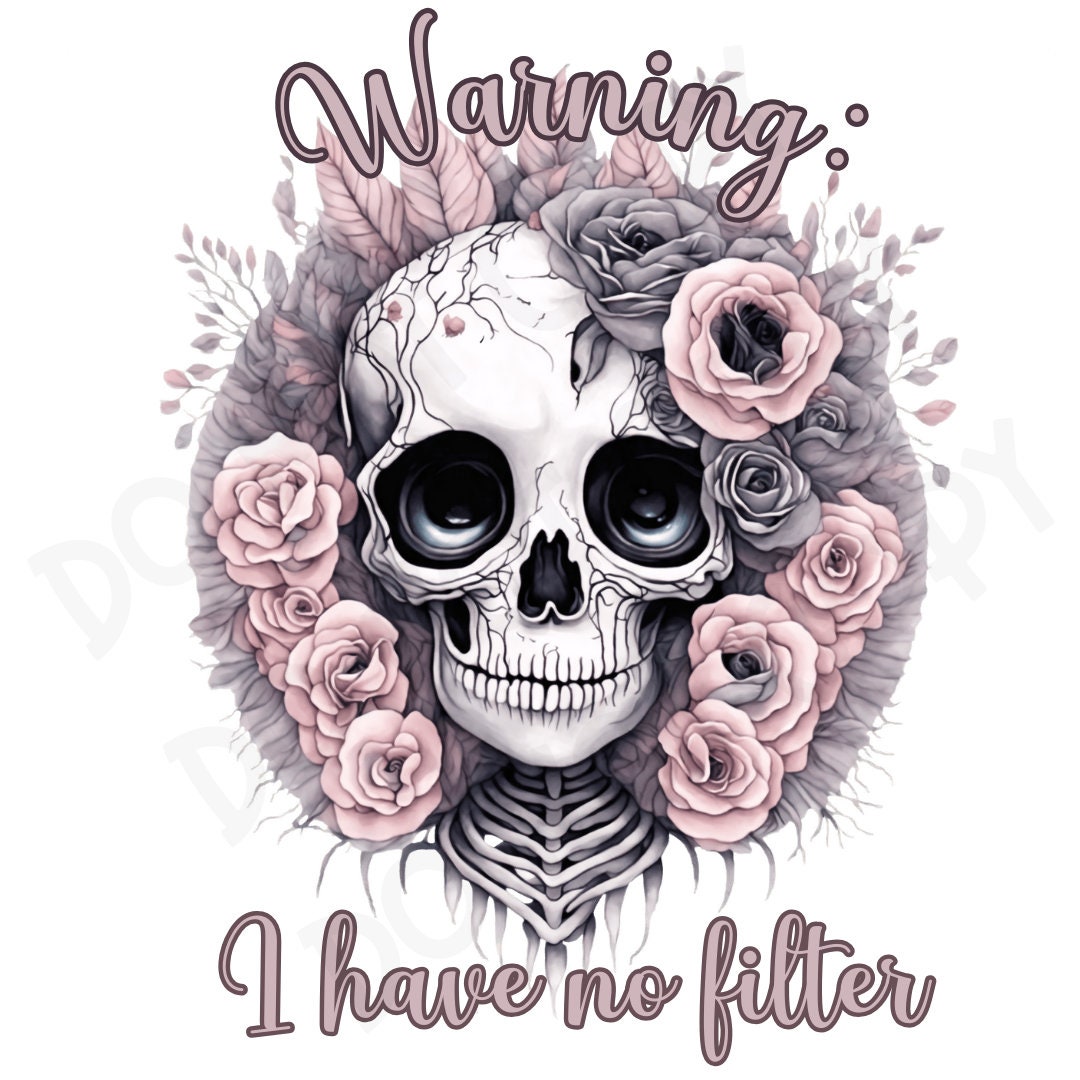Warning I Have No Filter PNG - Etsy