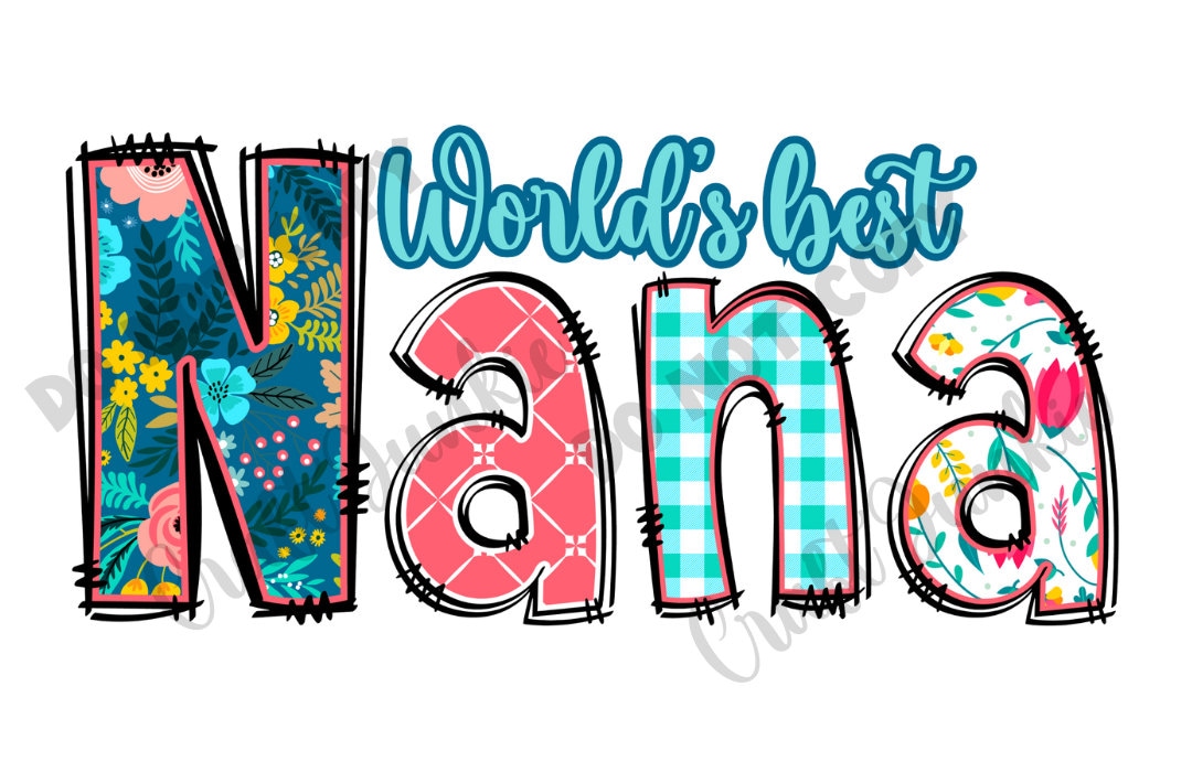 Worlds Best Nana PNG - Etsy