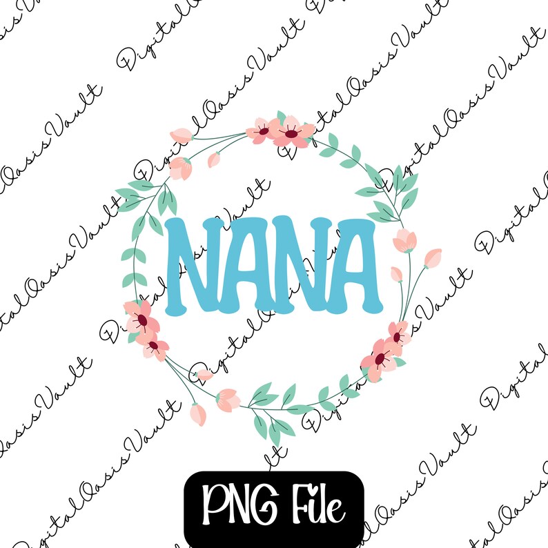 Nana PNG File, Circle Floral Design, Sublimation Download, Digital File ...