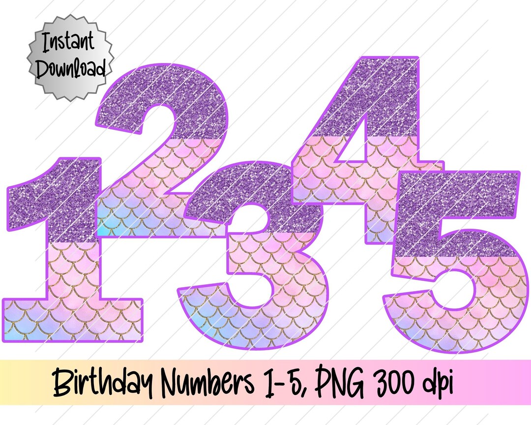 Mermaid Birthday Numbers 1-5 PNG, Iron on Numbers, Glitter Numbers ...