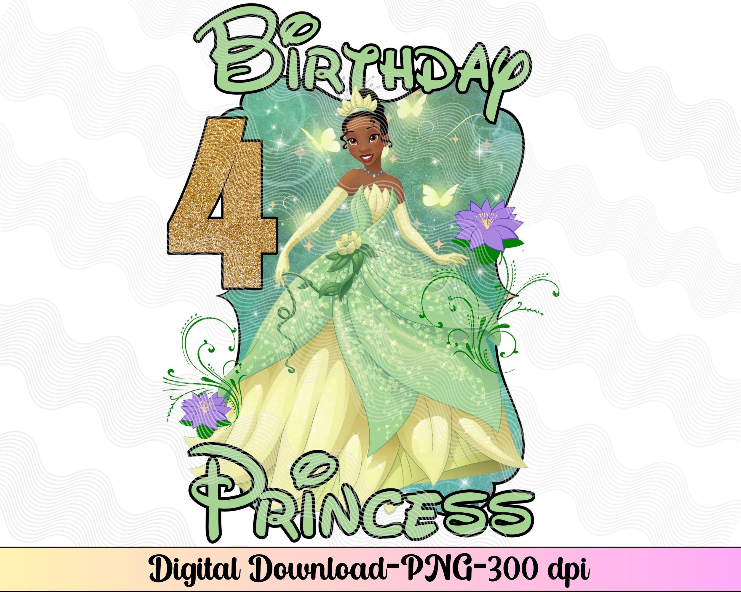 Princess Tiana 4th Birthday PNG, Princess Birthday 4, Birthday Girl ...