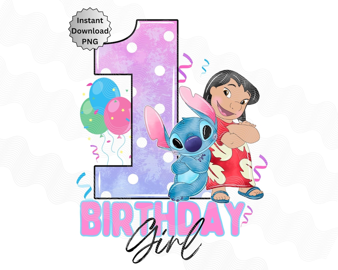 1st Birthday PNG Lilo and Stitch, Birthday Girl Stitch Digital Image ...