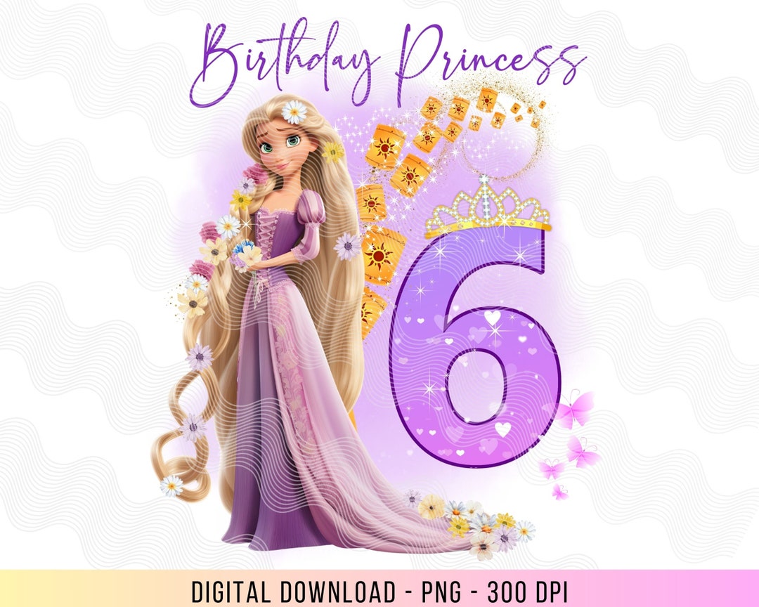 6th Birthday Tangled PNG, Birthday Princess Iron On, Happy Birthday Png ...