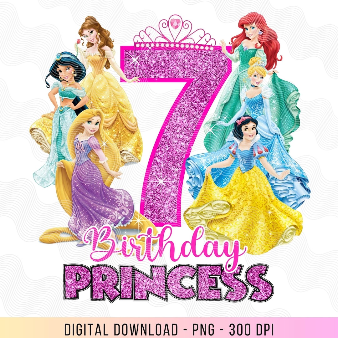 7th Birthday Princess PNG, Belle Ariel Cinderella Png, Birthday Girl 7 ...