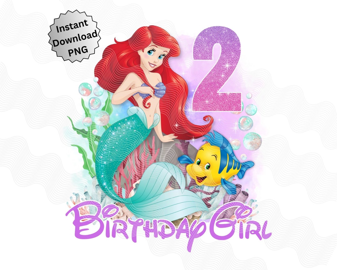 2nd Birthday Ariel PNG, Birthday Princess Iron On, Happy Birthday Png ...