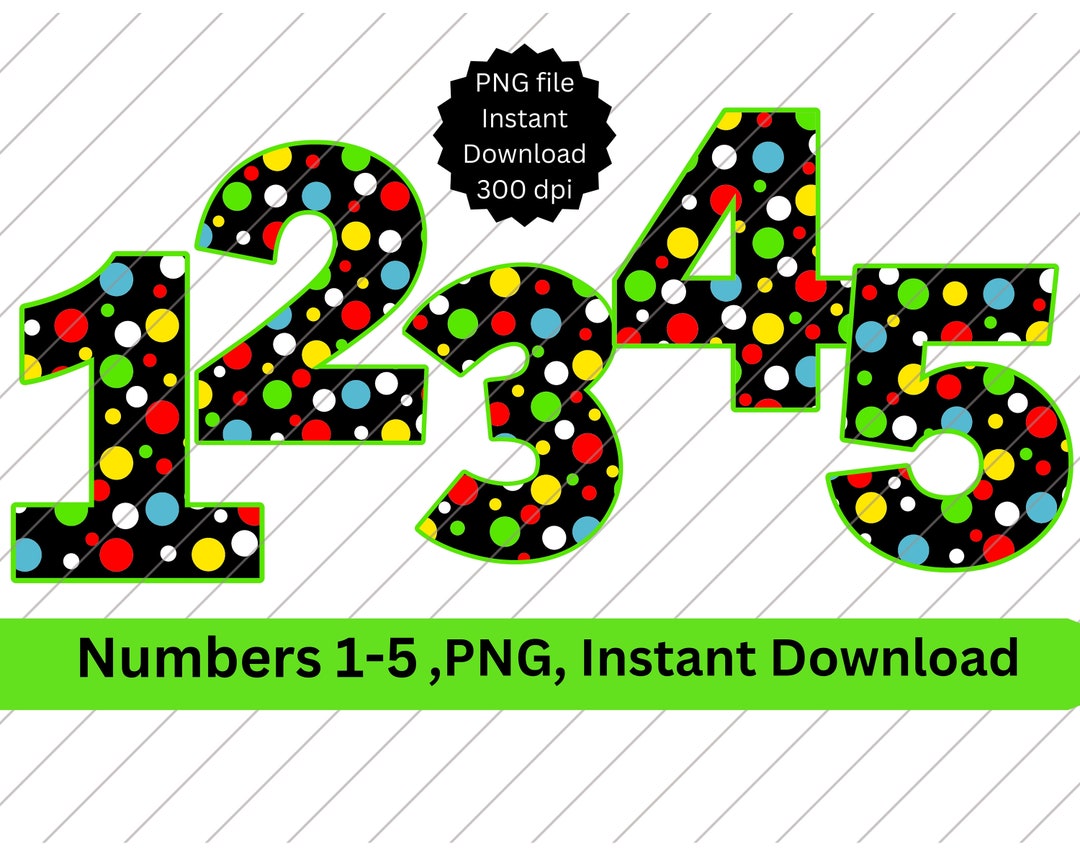 Birthday Numbers 1-5 PNG, Iron on Numbers, Polka Dot Numbers, Primary ...
