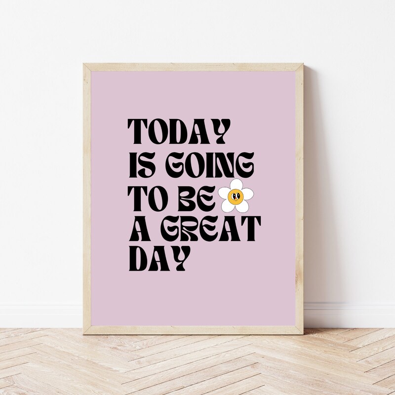 Today is a Great Day - Etsy