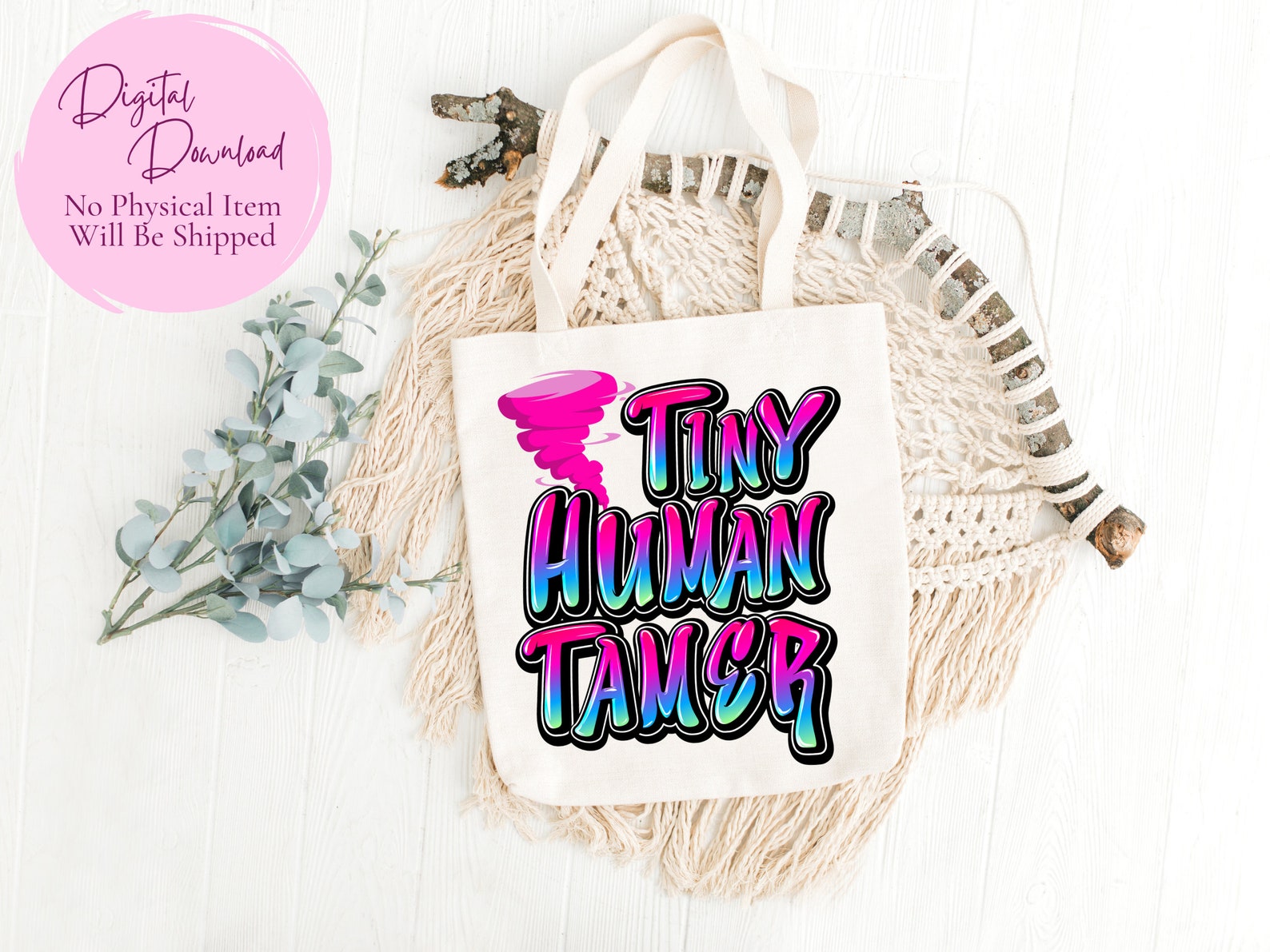 Tiny Human Tamer PNG, Teacher Sublimation Design, Mom Sublimation PNG ...
