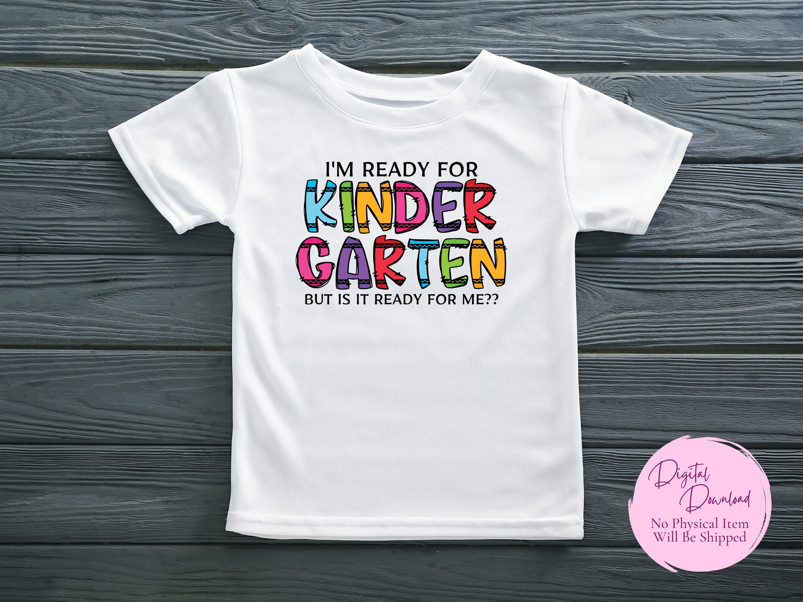 I'm Ready for Kindergarten PNG, Back to School Sublimation Design ...