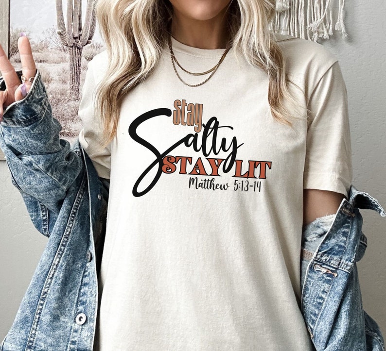 Stay Salty Stay Lit Shirt, Christian Gift, Faith Gift, Matthew 5 ...