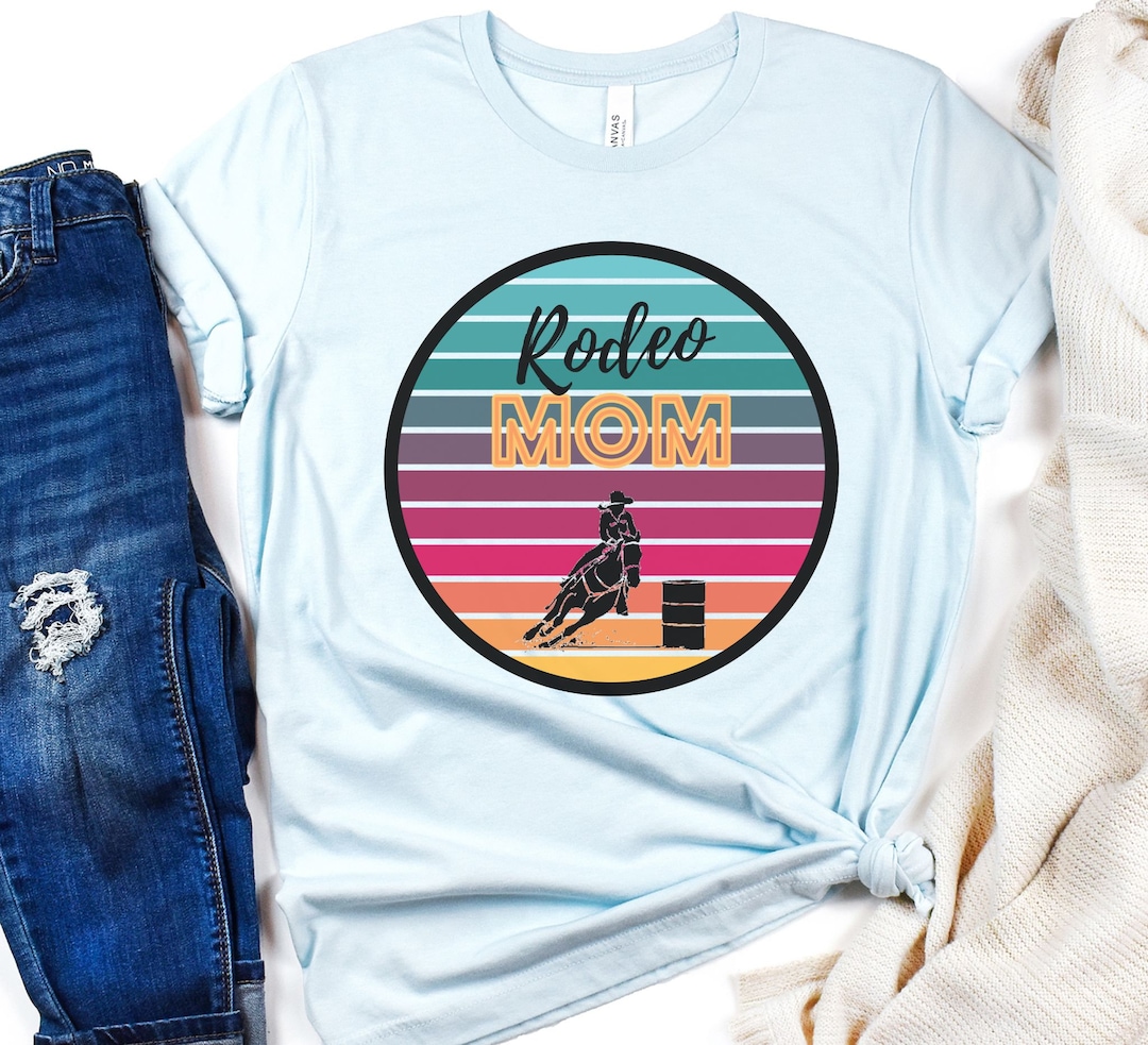 Barrel Racer Mom T Shirt, Barrel Racing Mom Shirt, Rodeo Mom Shirt ...