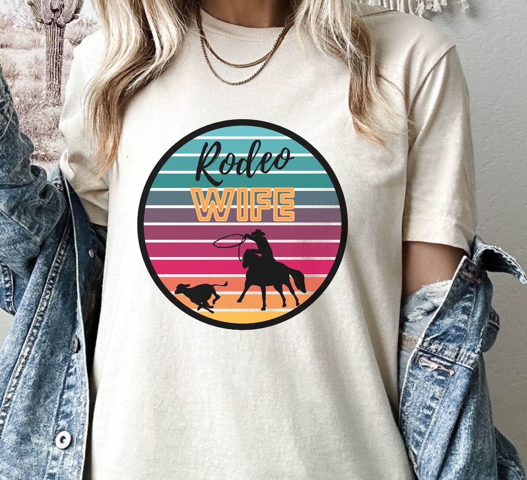 Rodeo Wife T-shirt Calf Roping Wife Tee Fun Rodeo Wife Gift for Calf ...