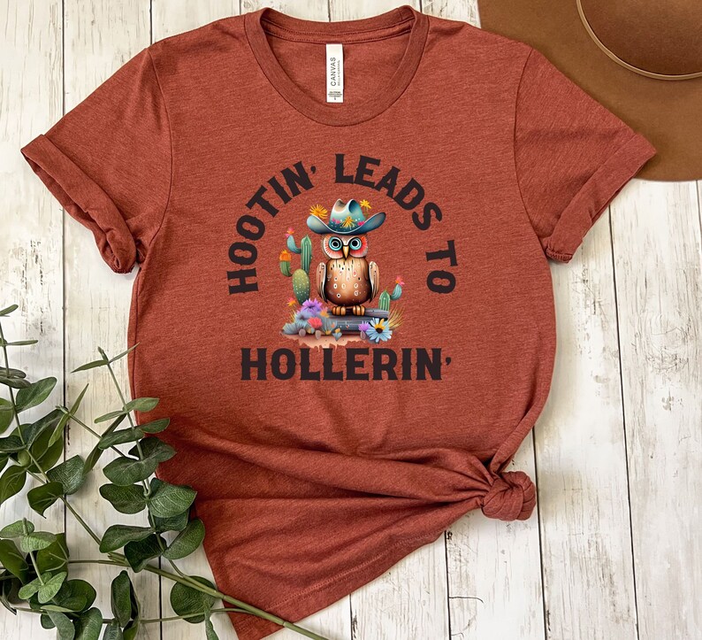 Hootin' Leads to Hollerin' T-shirt, Cowboy Owl Shirt, Western Owl Tee ...