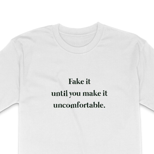 Fake It Until You Make It Shirt - Etsy
