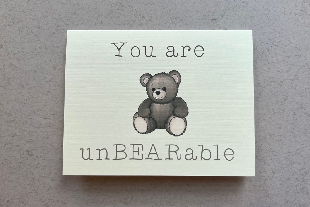 You Are Unbearable - Mean Valentine's, Anniversary, Any Occasion ...