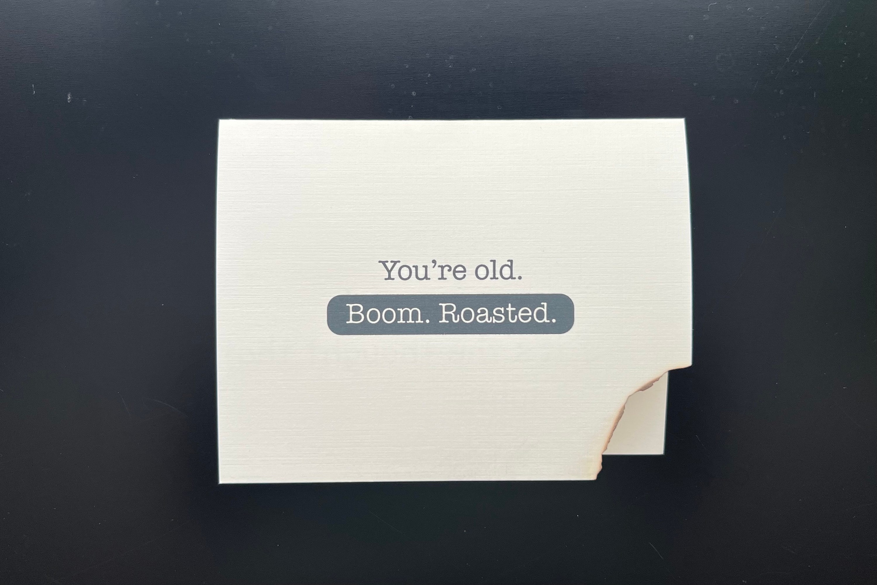 You're Old. Boom. Roasted. - 'happy' Birthday Burn Card - Etsy