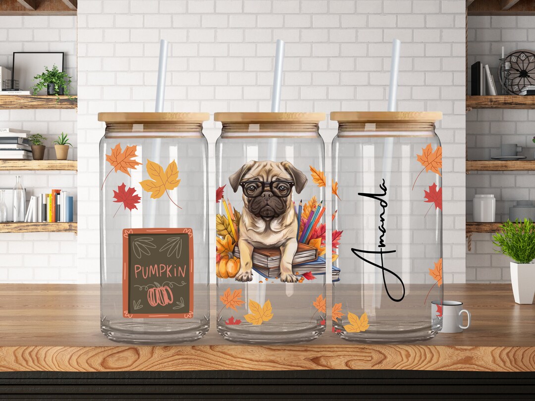 Personalized Pug Teacher Fall Glass Tumbler, Cute Autumn Vibes Tumbler ...