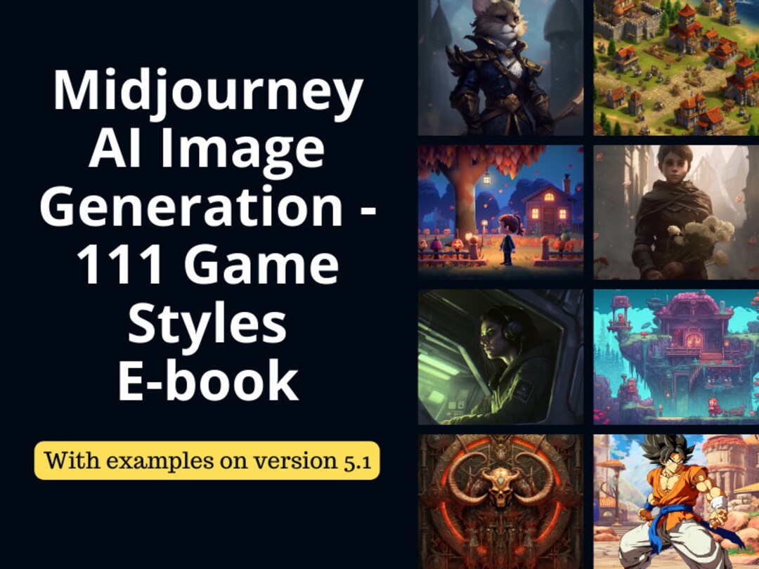 Midjourney AI Image Generation Prompts - 111 Game Styles Guide E-book ...