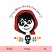 Coco Svg, Coco Poco Loco Svg, Un Poco Loco Svg, Coco Skull Svg ...