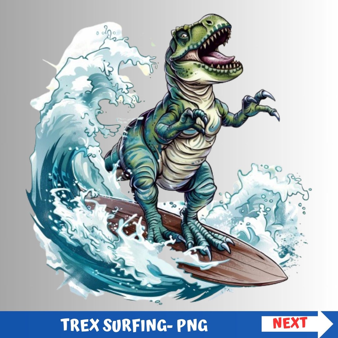 Surfer T-rex Png Sports Png Dinosaur Sublimation Png Surf Dinosaur ...