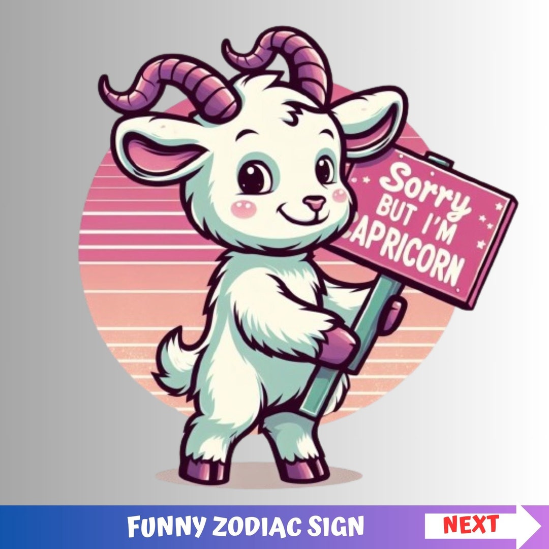 Capricorn Zodiac Signs Png Funny Zodiac Capricorn Sign Astrology ...