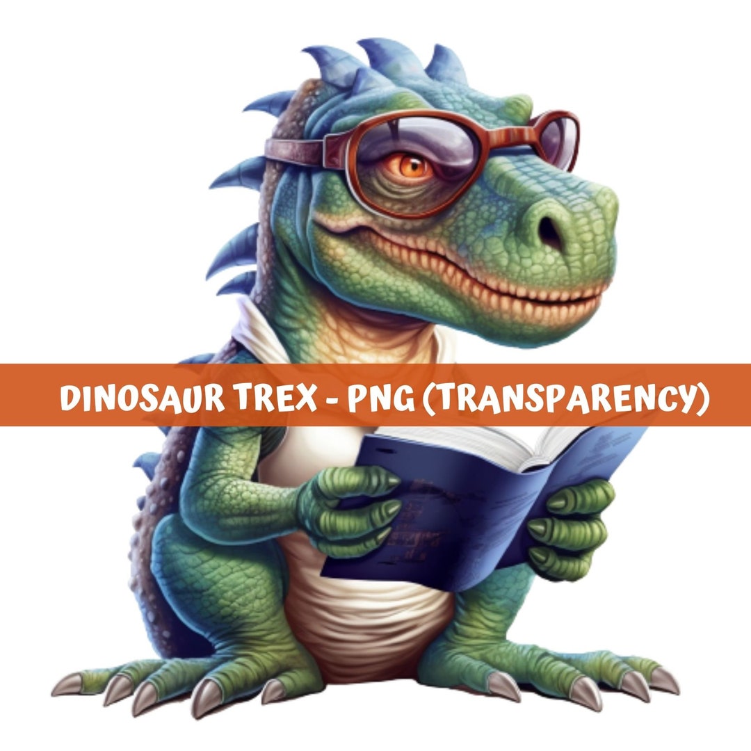 Reading Trex Png Book Png Trex Dinosaur PNG Sublimation Design Nerd Png Book Shirt Book Tshirt ...