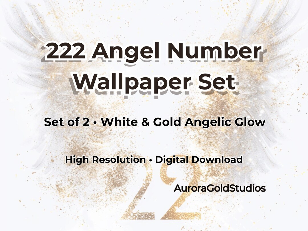222 Angel Number Wallpaper – White & Gold Angelic Glow Phone Background ...