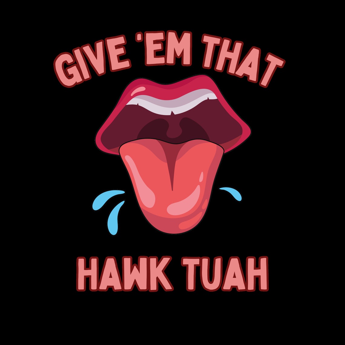 Hawk Tuah Spit on That Thang SVG PNG Digital Design Tiktok Hawk Tuah ...