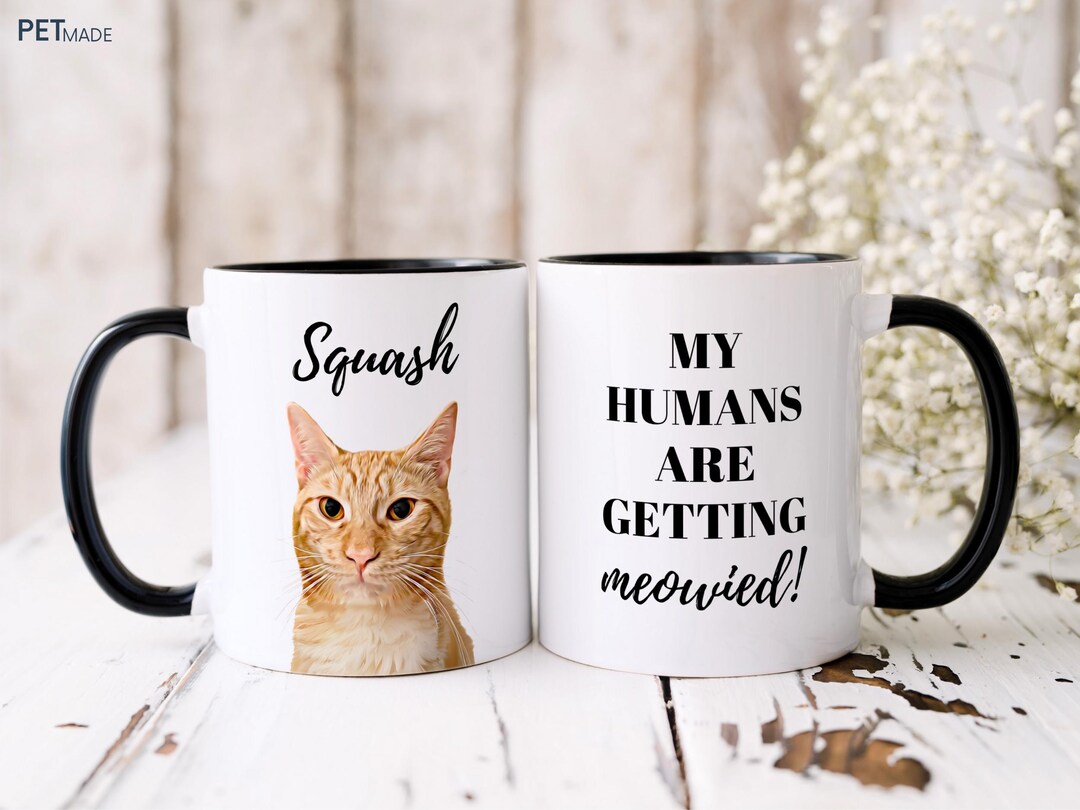 Personalized My Humans Are Getting Married Mug, Custom Cat Engagement ...