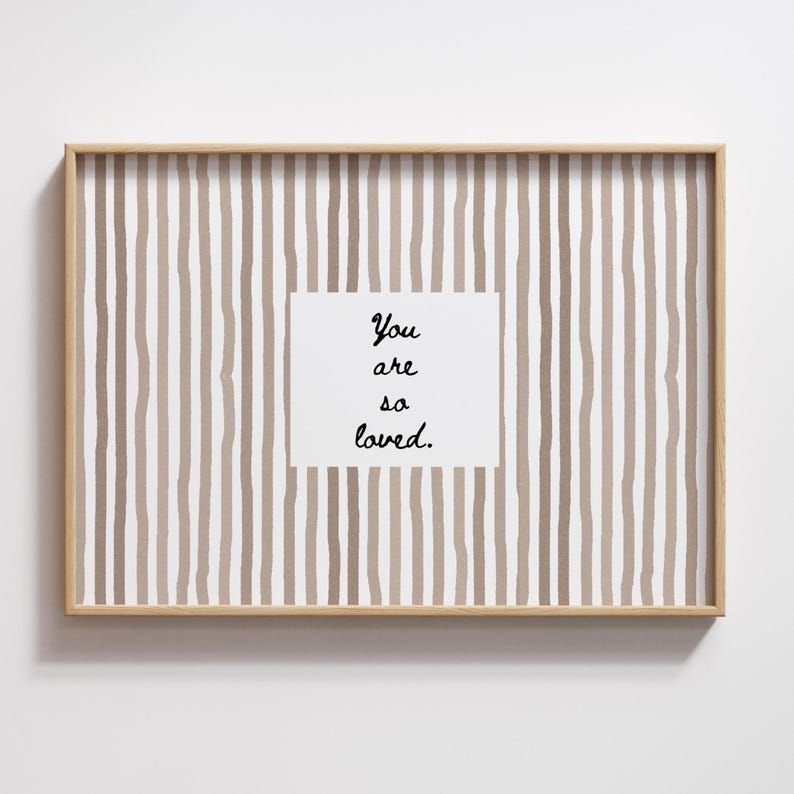 You Are so Loved Neutral Striped Nursery Quote Print: Horizontal Hand ...