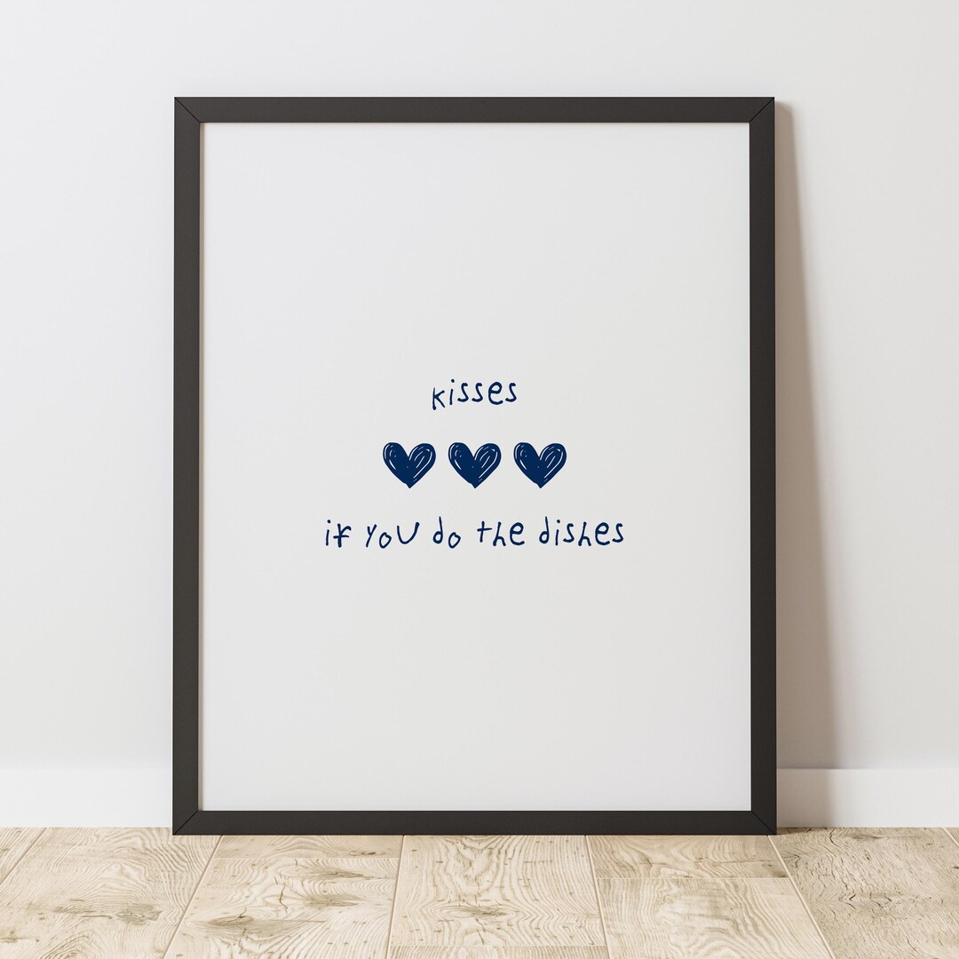 Kisses If You Do the Dishes Print: Cute Kitchen Decor (digital Download ...