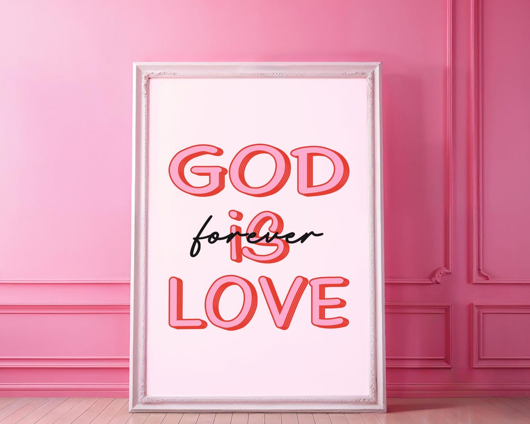 God is Love Forever Wall Art | Pink Christian Poster | Aesthetic Bible ...