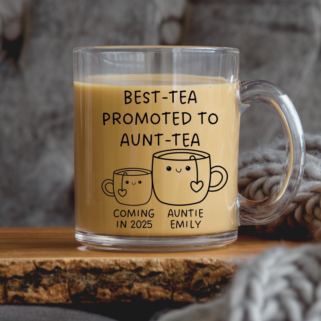 Promoted From Best - Tea to Aunt-tea Mug, Personalized Auntie Baby ...