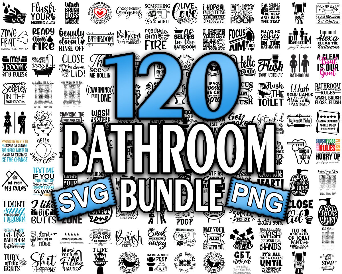 Bathroom Svg Bundle Washroom Quotes Restroom Funny Toilet Sayings Wall ...