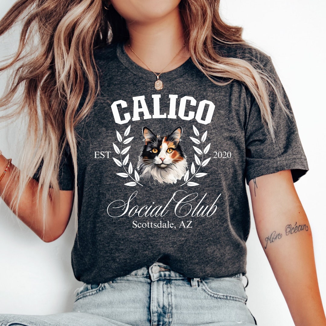 Calico Social Club Shirt, Calico Cat Shirt, Calico T-shirt, Calico Cat ...