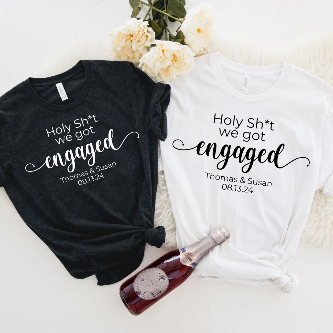 Custom Engagement Shirt, Matching Couples Shirts, Engaged Shirt ...