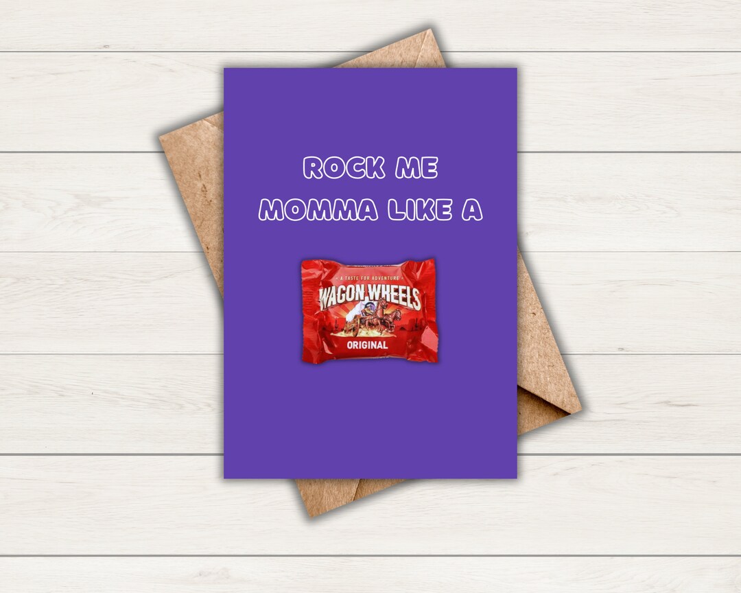 Rock Me Momma Like a Wagon Wheel | Mothers Day | Greeting Card ...
