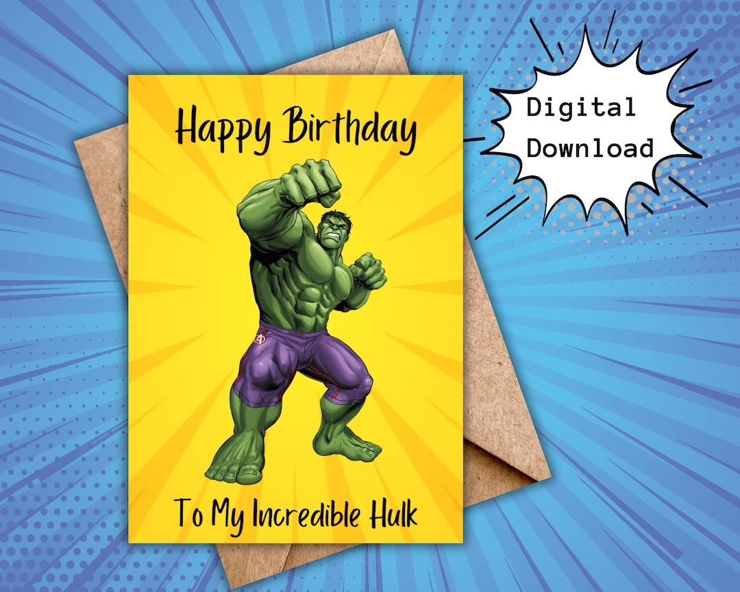 Happy Birthday Incredible Hulk Card | 5 X 7 Printable Birthday Card ...