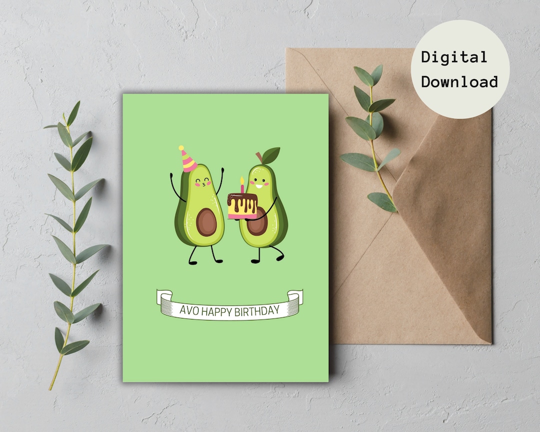 Printable Avocado Birthday Card, Digital Download, Funny Card, Blank ...