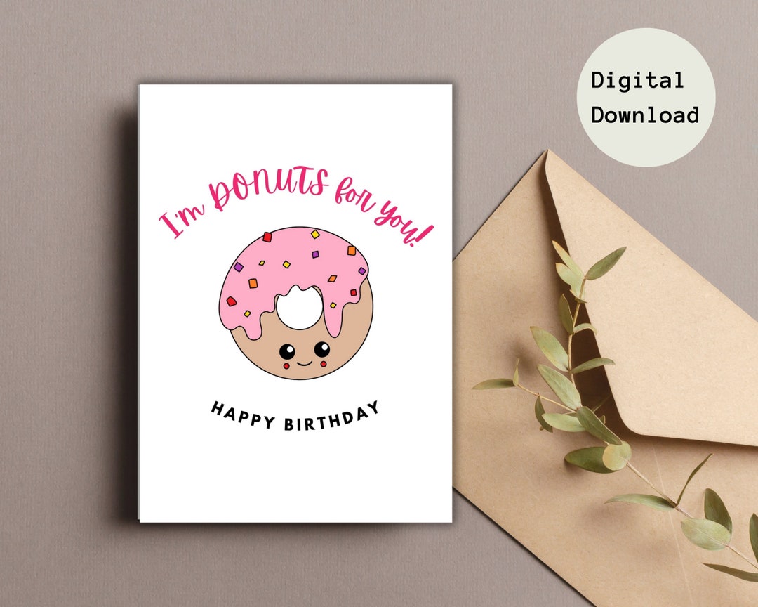 Printable Donut Birthday Card, Digital Download, Funny, Special ...