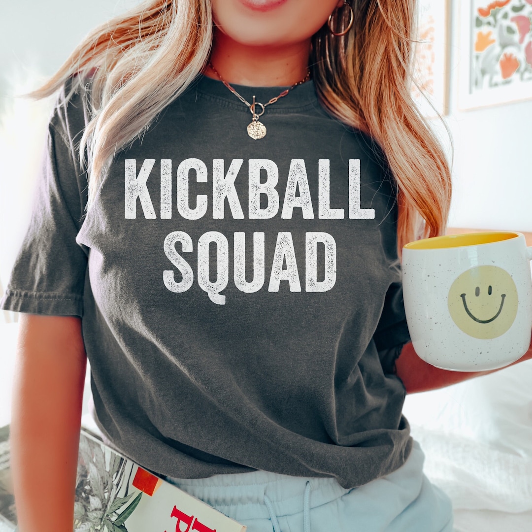 Kickball Tshirt Funny Kickball Shirt Kickball Squad Kickball Player ...