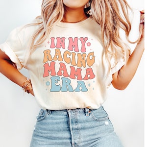 In My Race Mama Era Shirt in My Race Mom Era Shirt, Race Mom, Funny ...