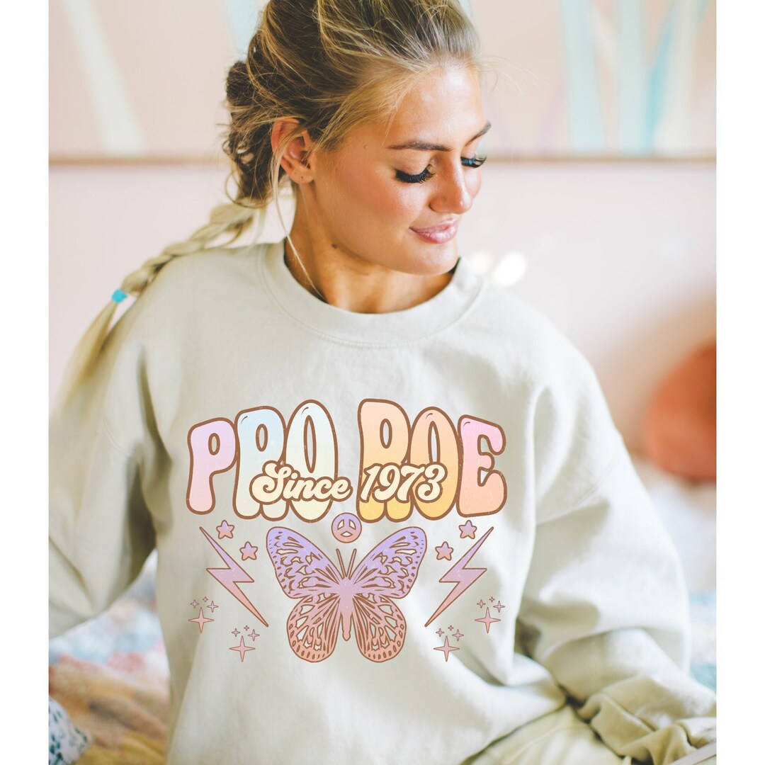 Pro Choice AF Shirt Pro Roe V Wade My Body My Choice Sweatshirt ...
