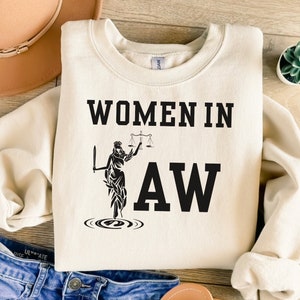 Women in Law Sweatshirt Law School Sweater, Female Lawyer Gifts, Gift ...